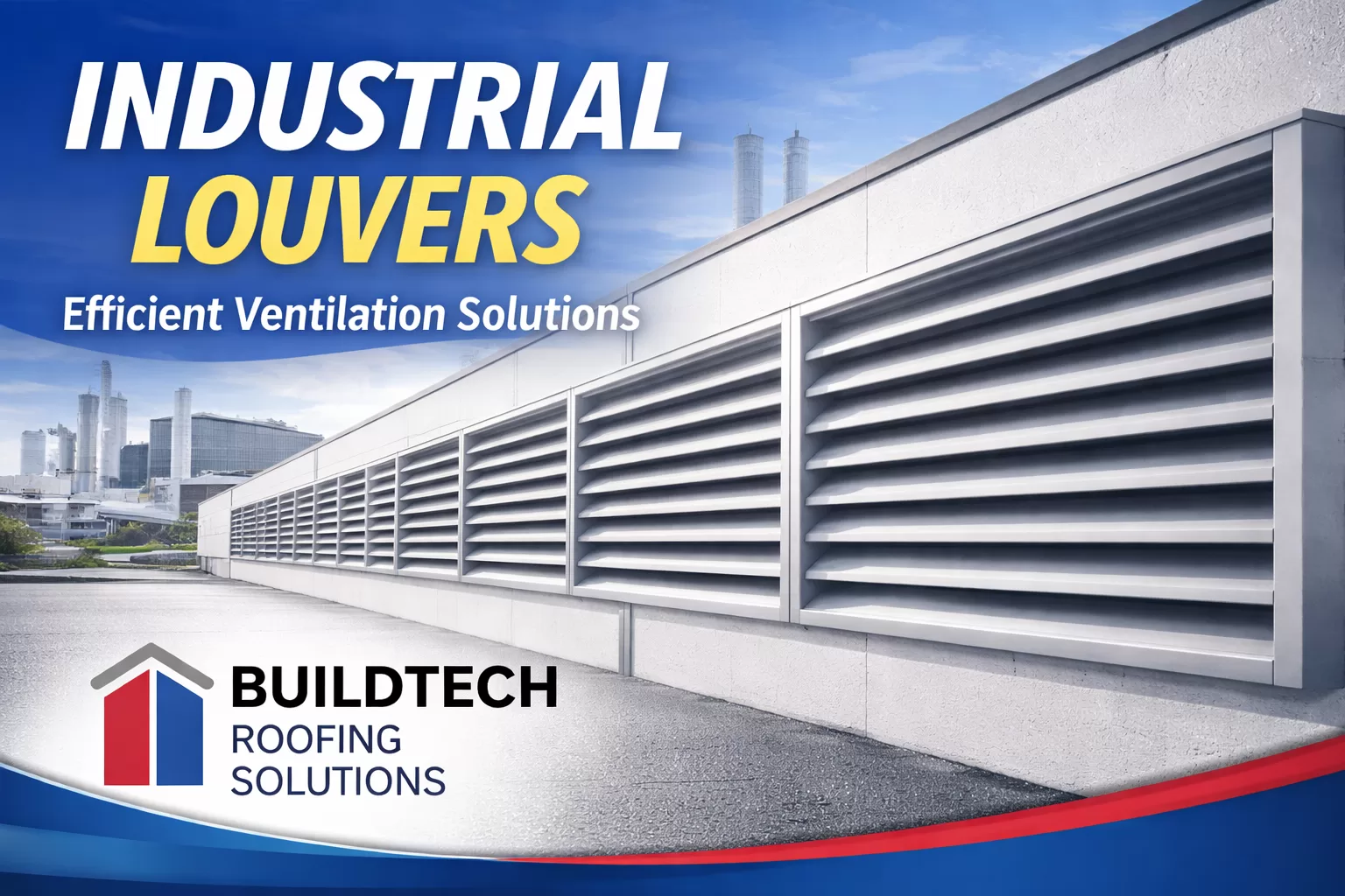 Industrial Louvers – Efficient Ventilation Solutions for Modern ...